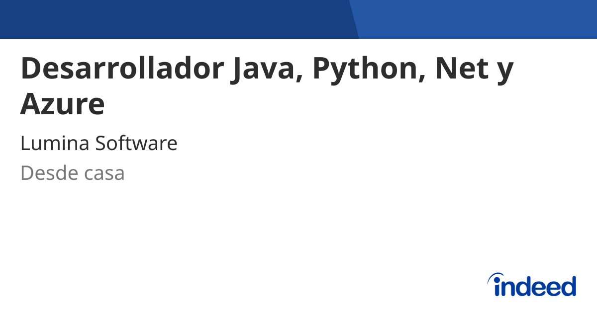 Desarrollador Java, Python, Net y Azure - Desde casa - Indeed.com