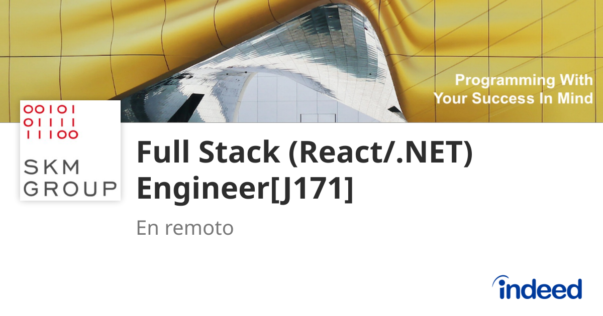 Full Stack (React/.NET) Engineer[J171] - En remoto - Indeed.com