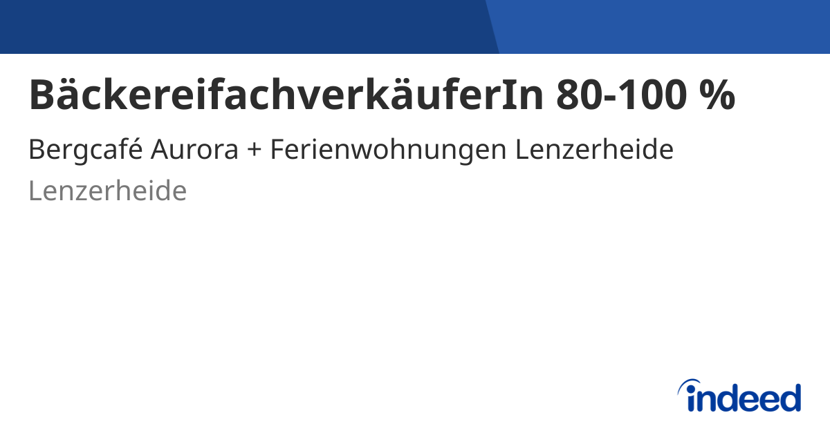 BäckereifachverkäuferIn 80-100 % - Lenzerheide, GR - Indeed.com