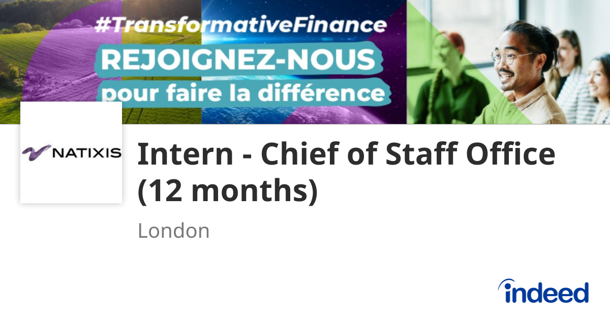 Intern - Chief of Staff Office (12 months) - London - Indeed.com