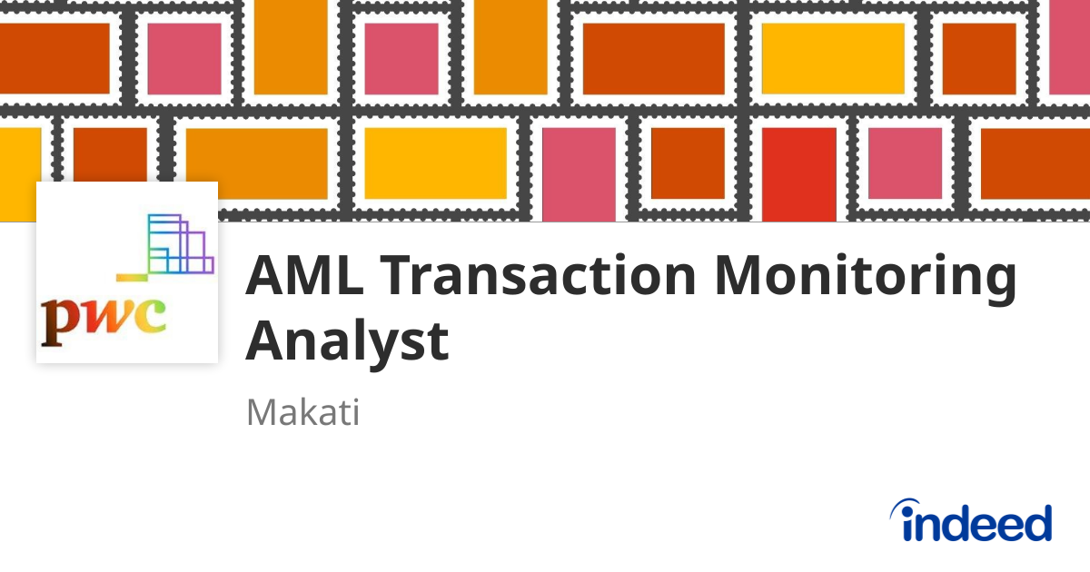 AML Transaction Monitoring Analyst - Makati - Indeed.com