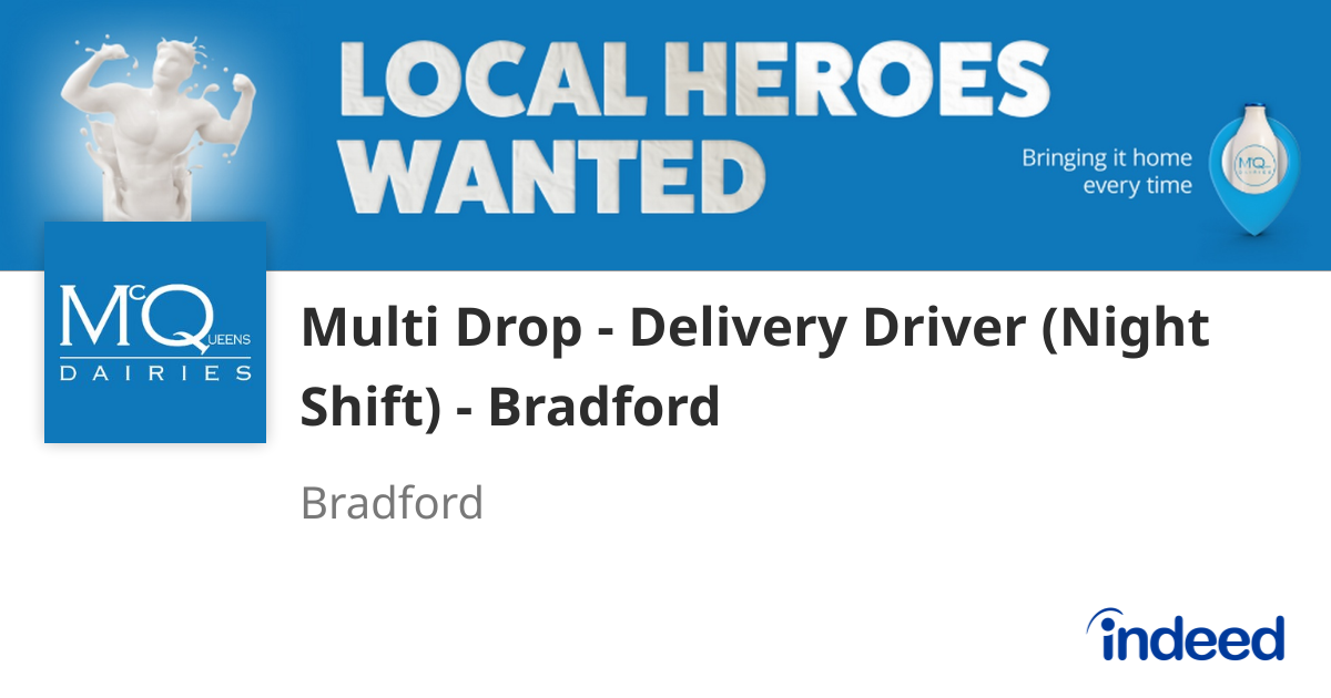 Multi Drop - Delivery Driver (Night Shift) - Bradford - Bradford ...