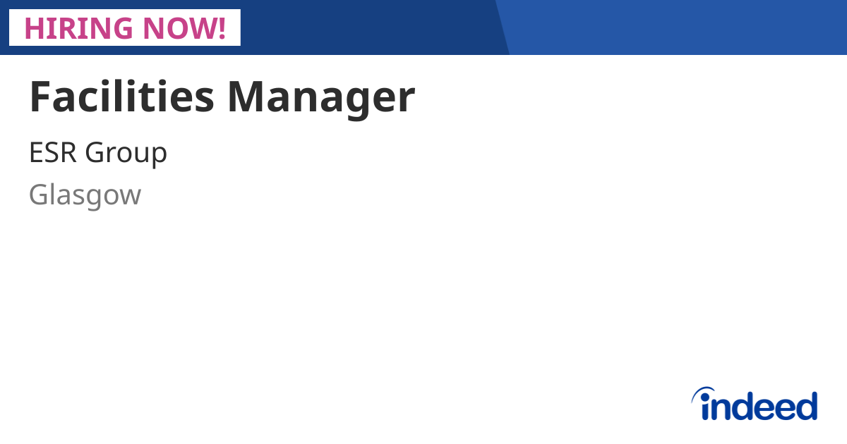Facilities Manager - Glasgow - Indeed.com