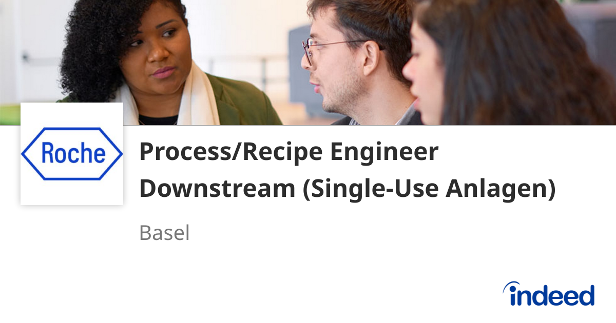 Process/Recipe Engineer Downstream (Single-Use Anlagen) - Basel, BS - Indeed.com