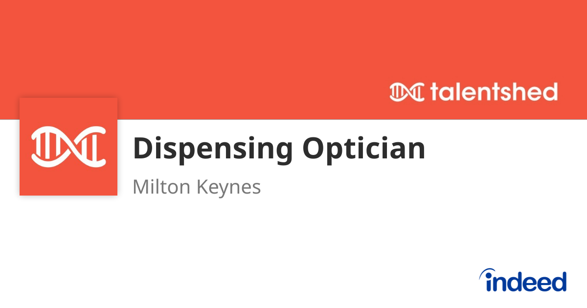 Dispensing Optician - Milton Keynes - Indeed.com