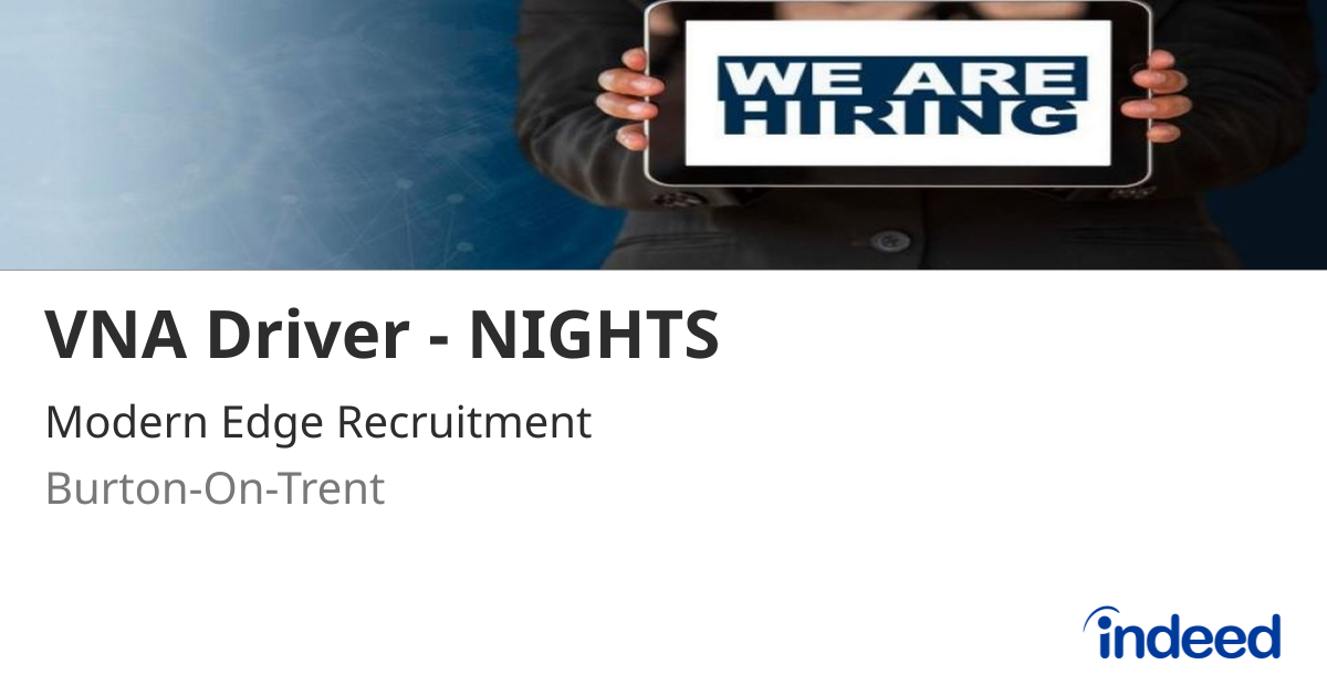 VNA Driver - NIGHTS - Burton-On-Trent - Indeed.com