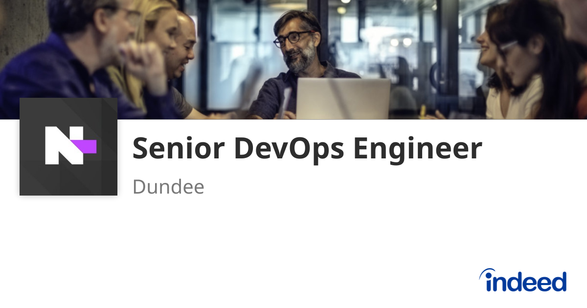 Senior DevOps Engineer - Dundee DD1 - Indeed.com