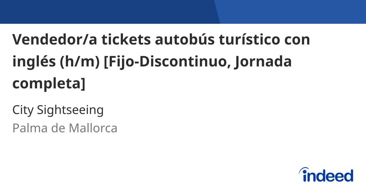 Vendedor/a tickets autobús turístico con inglés (h/m) [Fijo-Discontinuo ...
