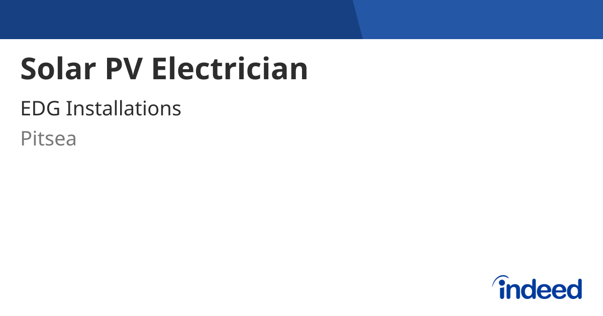 Solar PV Electrician - Pitsea SS13 1BJ - Indeed.com