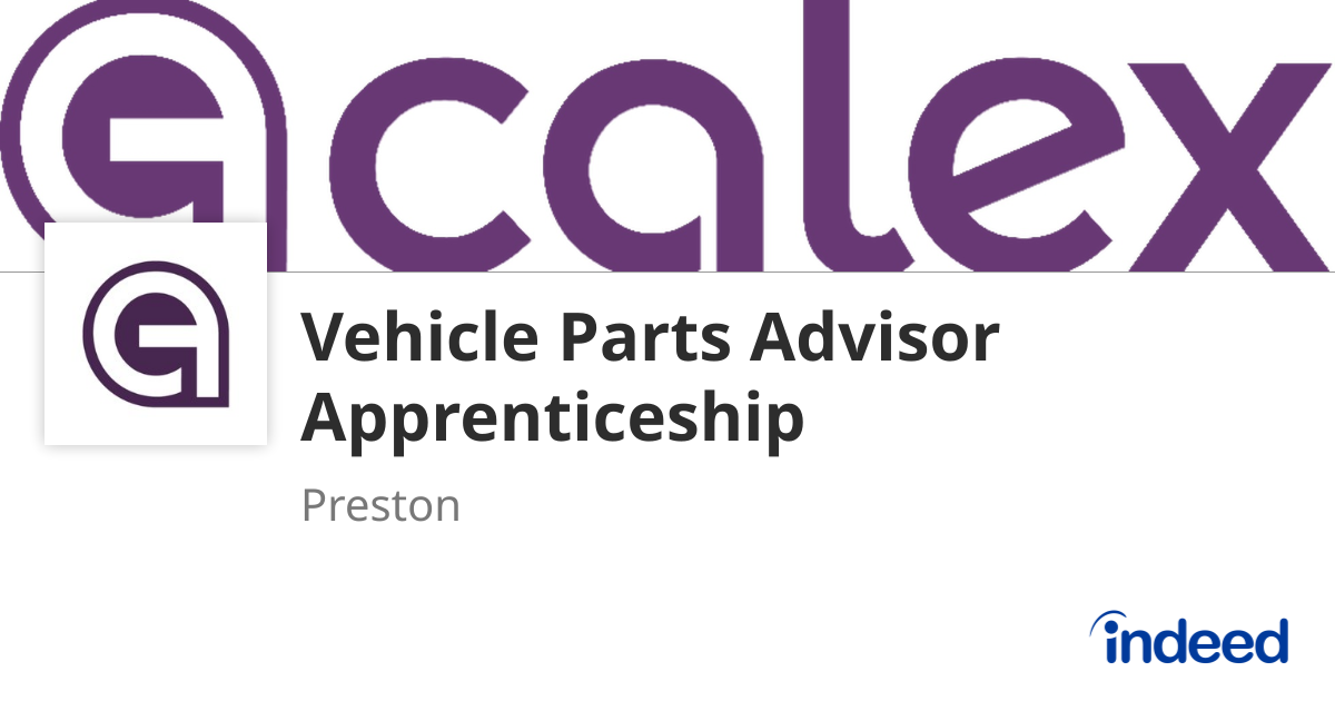 Vehicle Parts Advisor Apprenticeship - Preston PR2 2YQ - Indeed.com