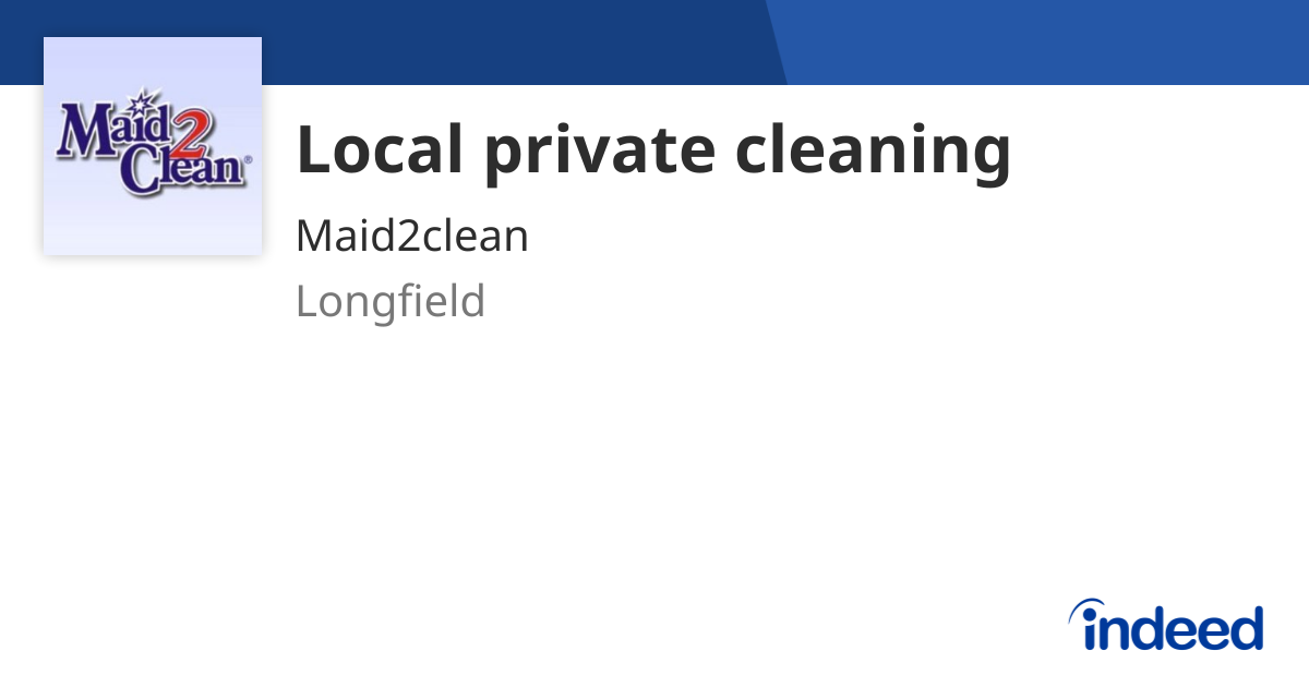 Local private cleaning - Longfield - Indeed.com