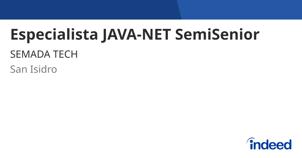 Especialista JAVA-NET SemiSenior - San Isidro, Lima - Indeed.com