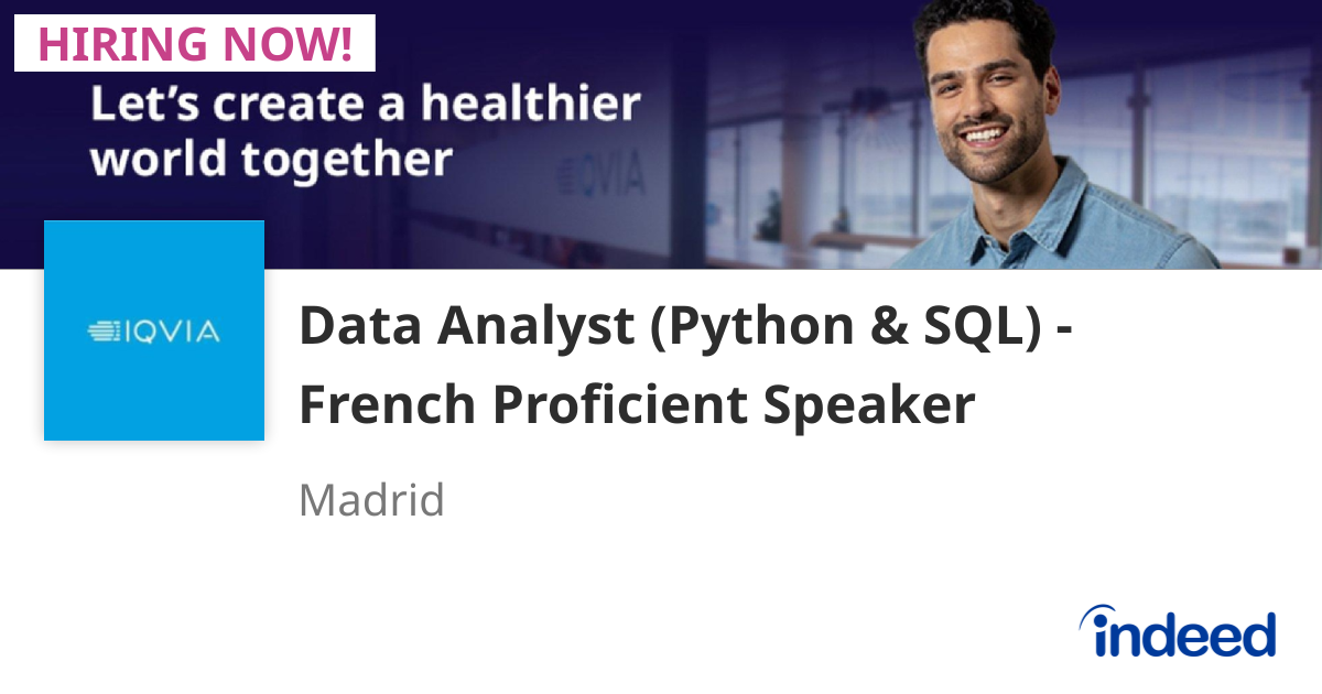 Data Analyst (Python & SQL) - French Proficient Speaker - 28007 Madrid ...