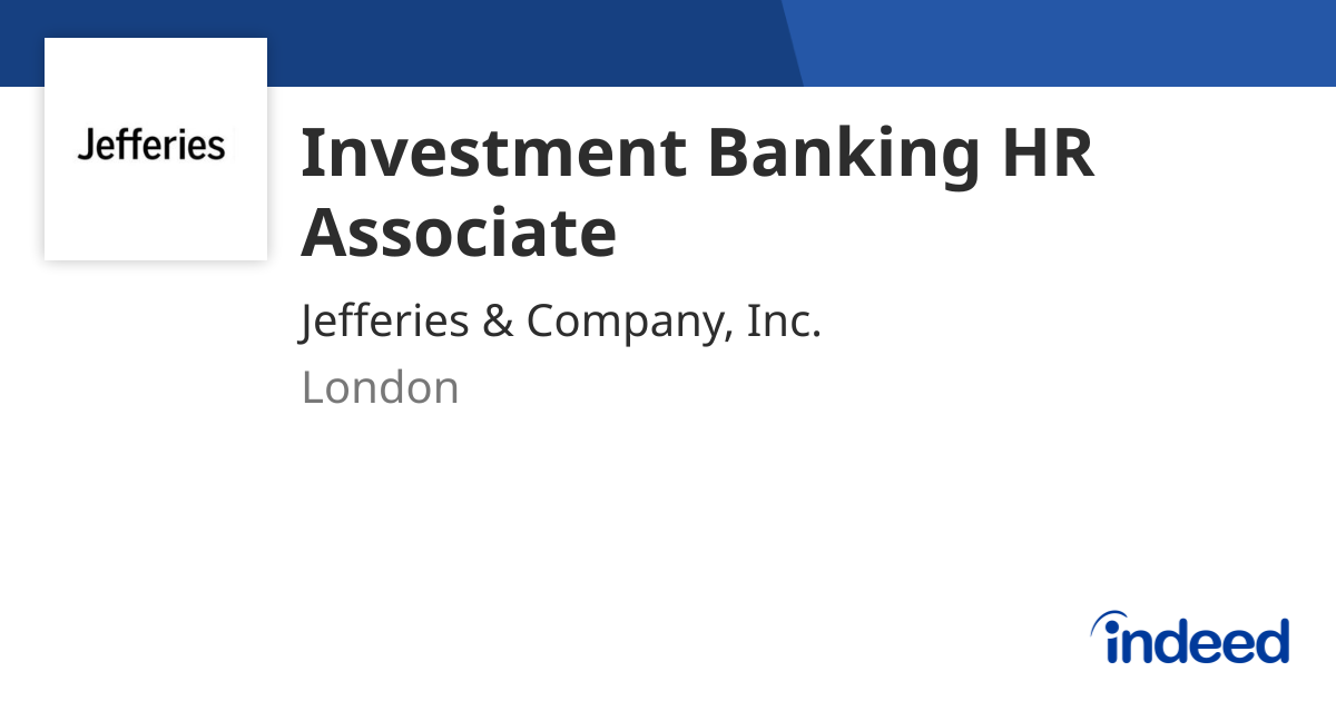 Investment Banking HR Associate - London - Indeed.com