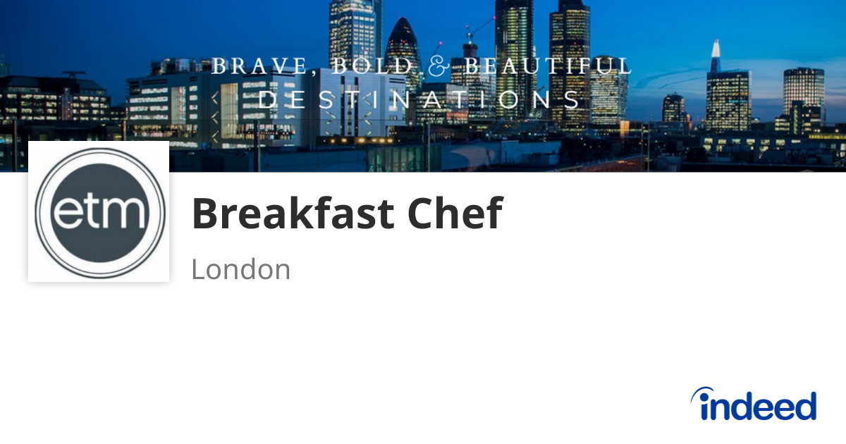 Breakfast Chef - London EC1V 1JH - Indeed.com