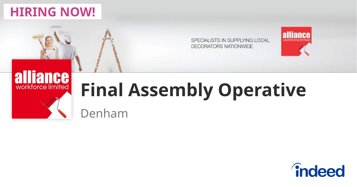 Final Assembly Operative - Denham - Indeed.com