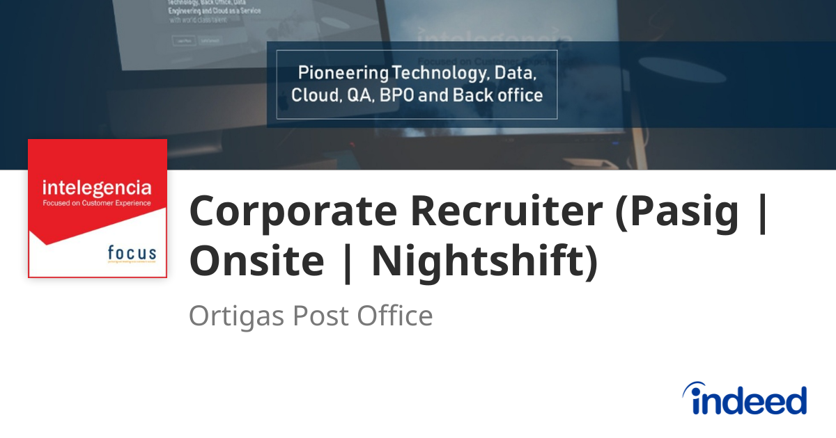 Corporate Recruiter (Pasig | Onsite | Nightshift) - Ortigas Post Office 1605 P00 - Indeed.com
