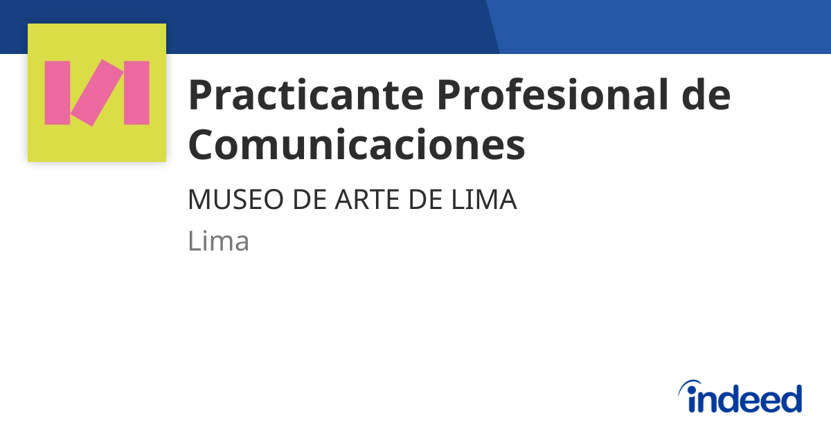 Practicante Profesional de Comunicaciones - Lima, Lima - Indeed.com