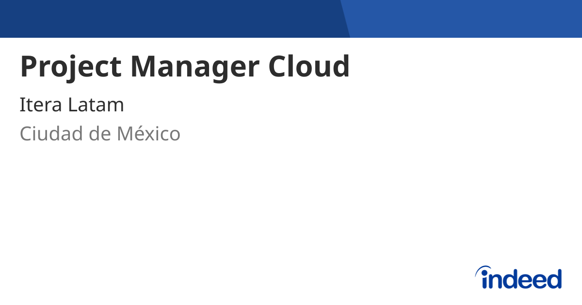 Project Manager Cloud - Ciudad de México, CDMX - Indeed.com