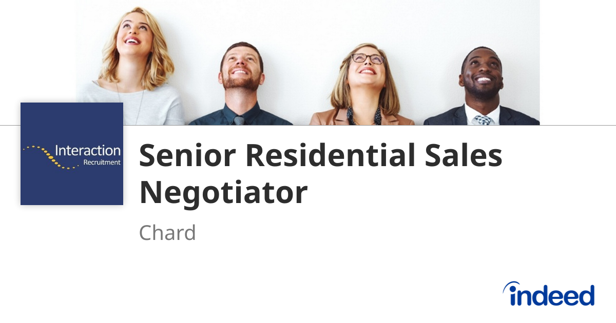 Senior Residential Sales Negotiator - Chard - Indeed.com