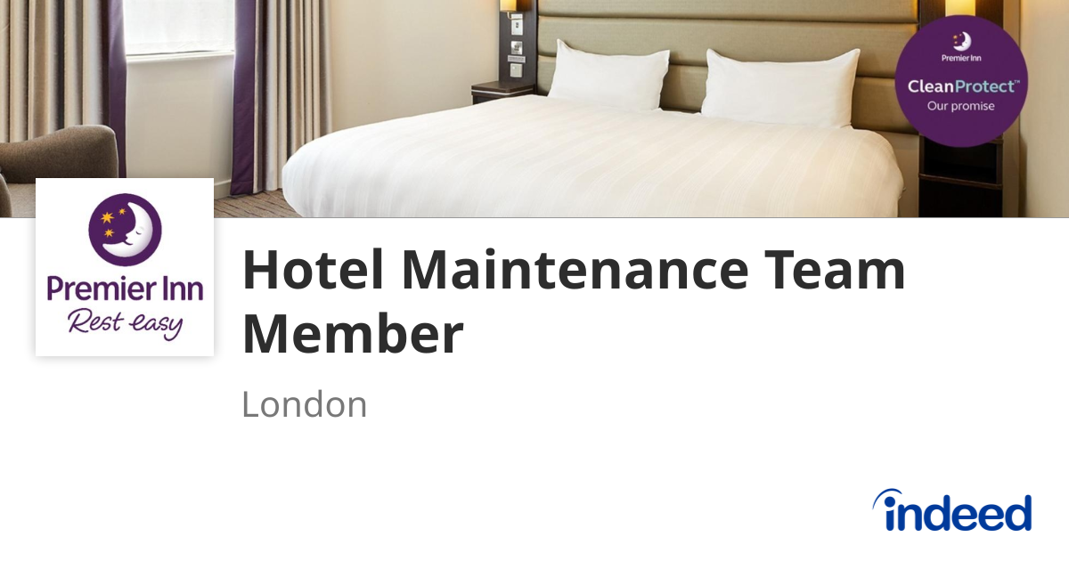 Hotel Maintenance Team Member - London W14 9NS - Indeed.com