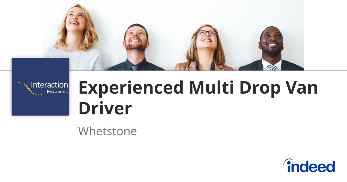 Experienced Multi-Drop Van Driver - Whetstone - Indeed.com