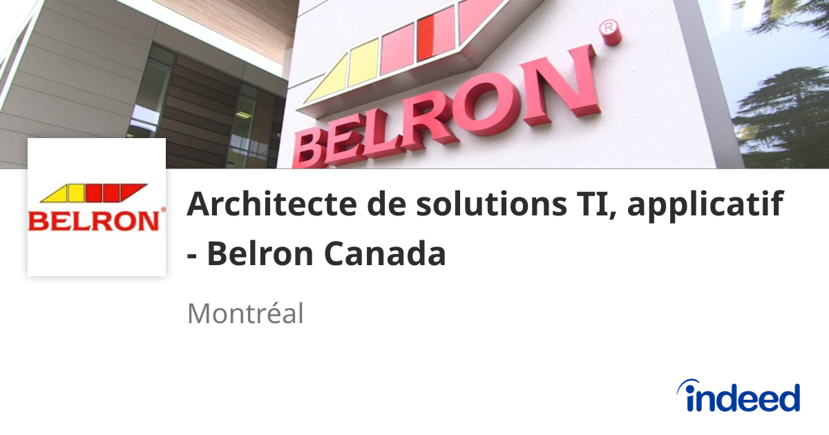 Architecte de solutions TI, applicatif - Belron Canada - Montréal, QC ...