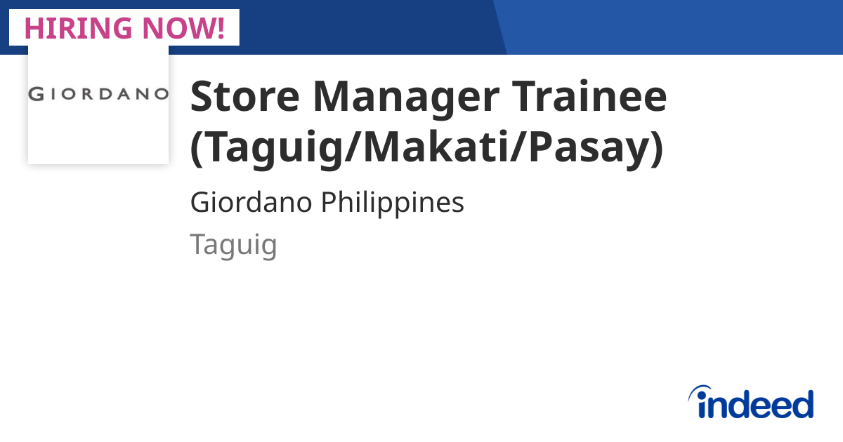 Store Manager Trainee (Taguig/Makati/Pasay) - Taguig - Indeed.com