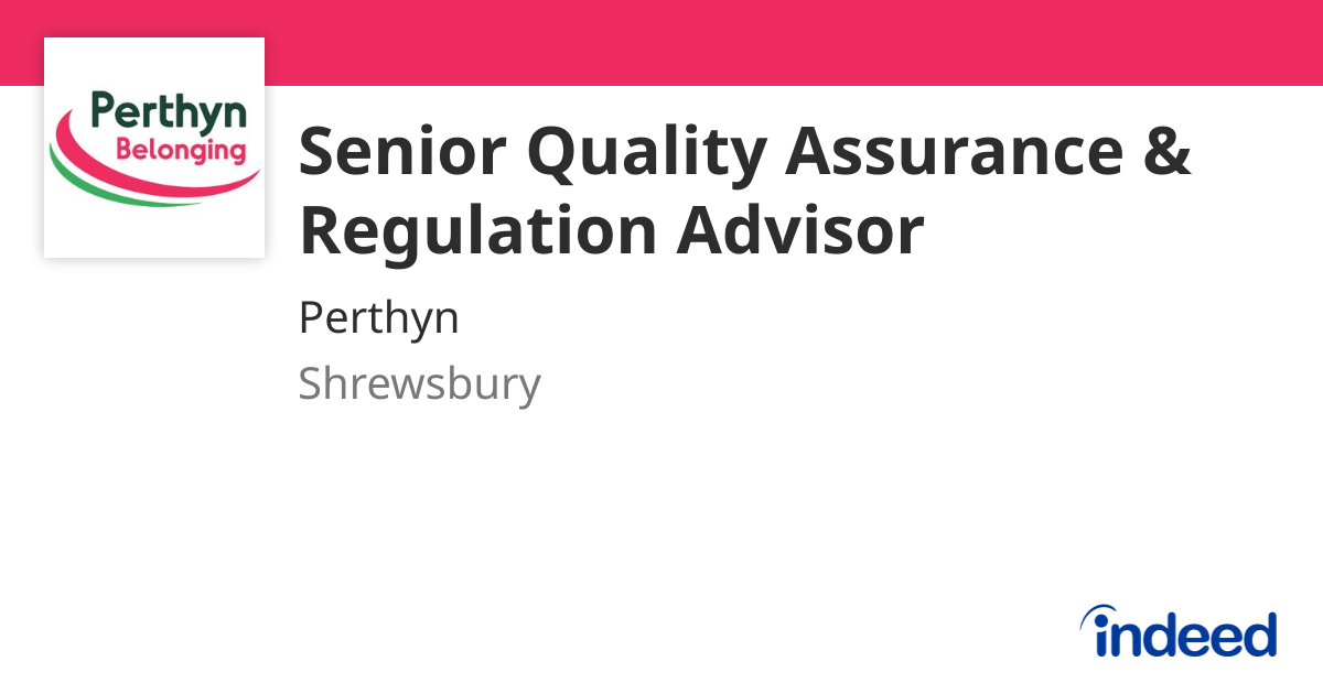 Senior Quality Assurance & Regulation Advisor - Shrewsbury SY1 3AB ...