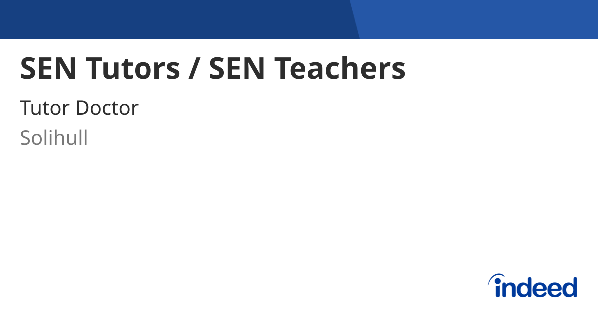 SEN Tutors / SEN Teachers - Solihull B90 - Indeed.com