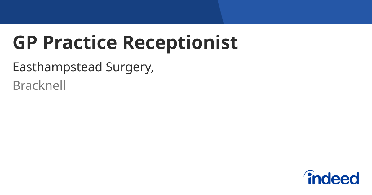 GP Practice Receptionist - Bracknell - Indeed.com