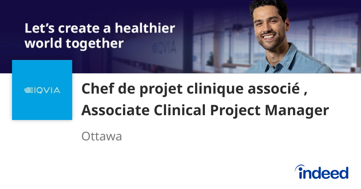 Chef de projet clinique associé , Associate Clinical Project Manager ...