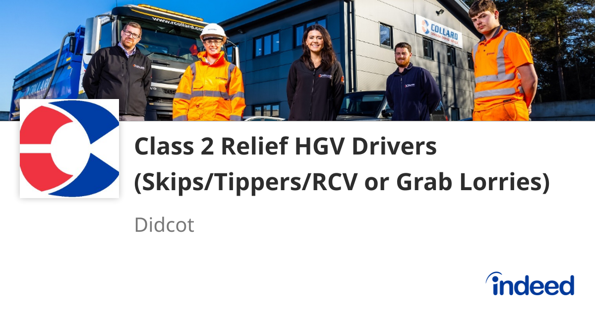 Class 2 Relief HGV Drivers (Skips/Tippers/RCV or Grab Lorries) - Didcot ...