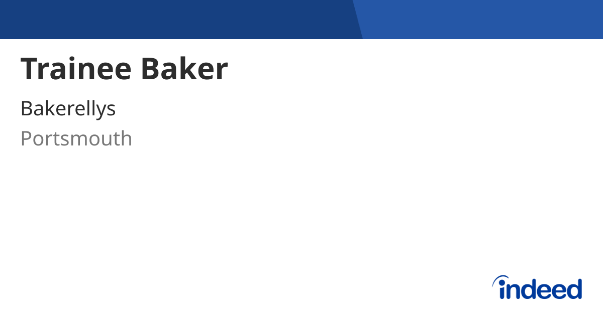 Trainee Baker - Portsmouth PO1 3HW - Indeed.com