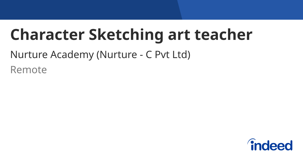 Character Sketching art teacher - Remote - Indeed.com