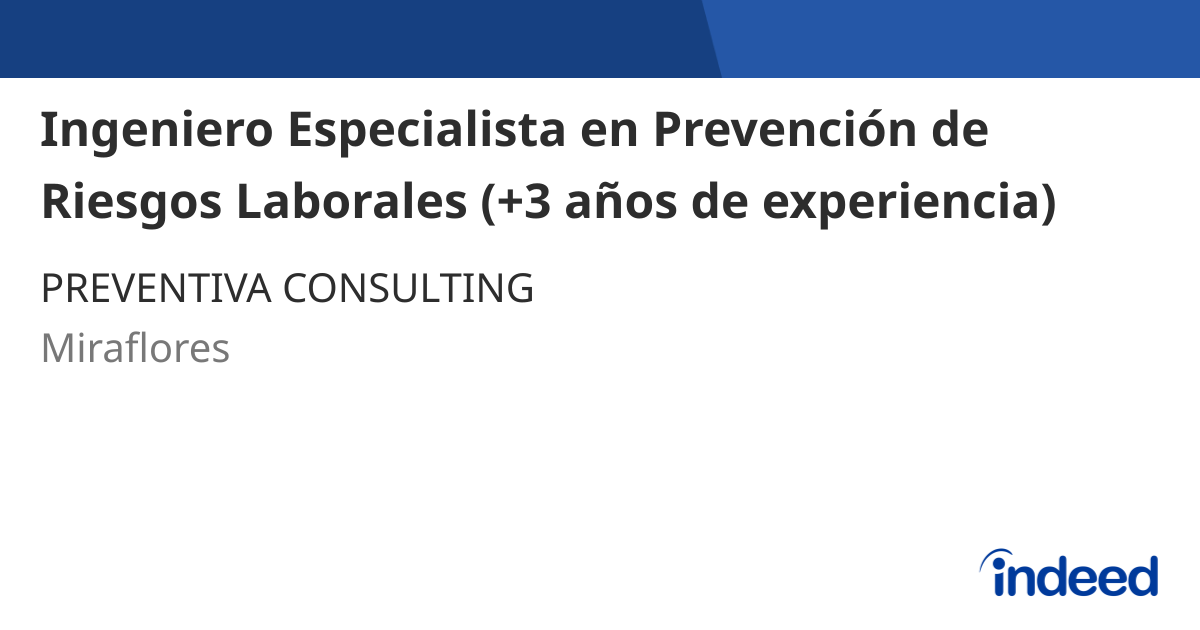 Ingeniero Especialista en Prevención de Riesgos Laborales (+3 años de experiencia) - Miraflores ...