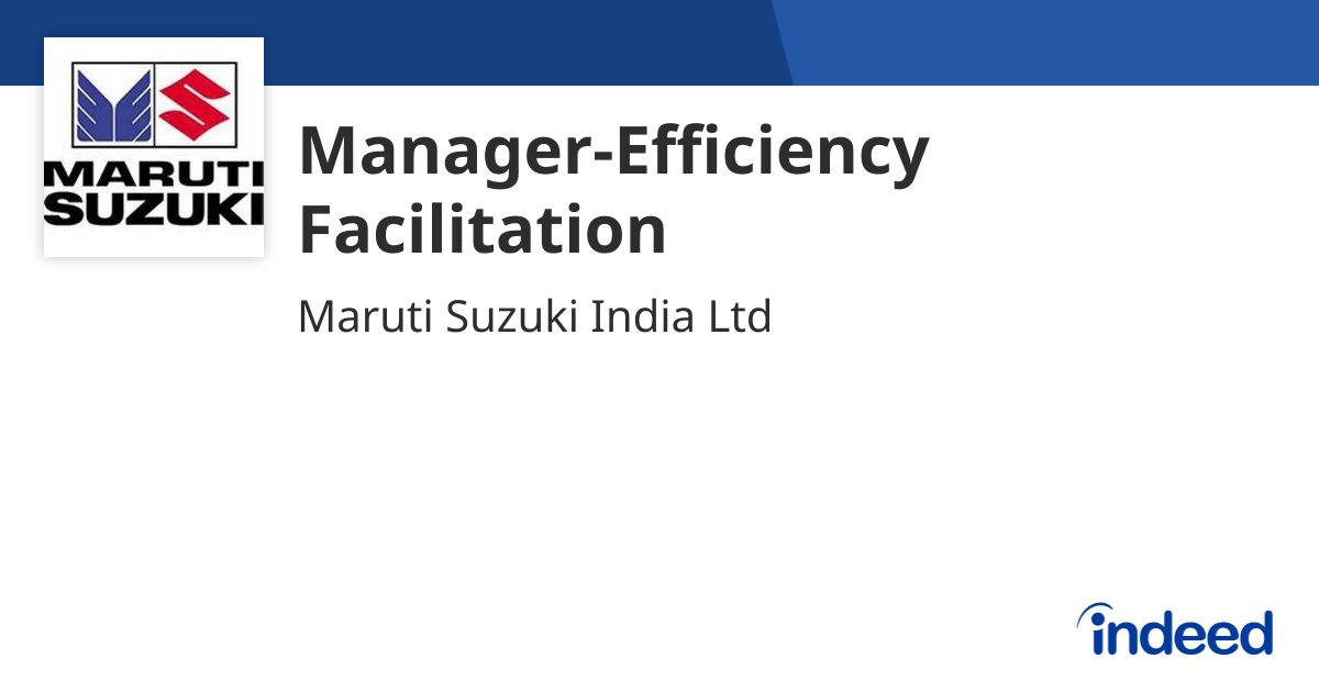 Manager-Efficiency Facilitation - Gurugram, Haryana - Indeed.com