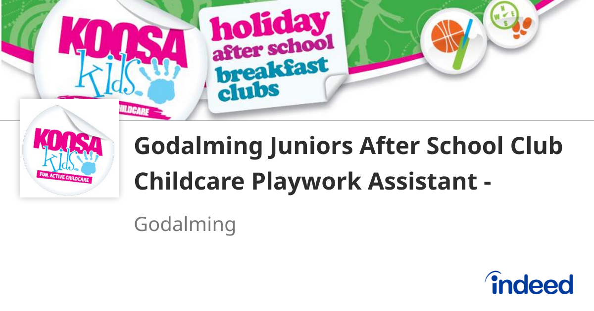 Godalming Juniors After School Club Childcare Playwork Assistant ...