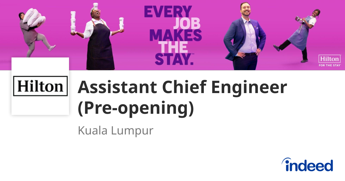 Assistant Chief Engineer (Pre-opening) - Kuala Lumpur - Indeed.com