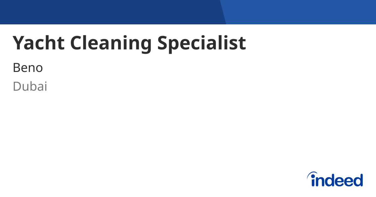 Yacht Cleaning Specialist - Dubai - Indeed.com