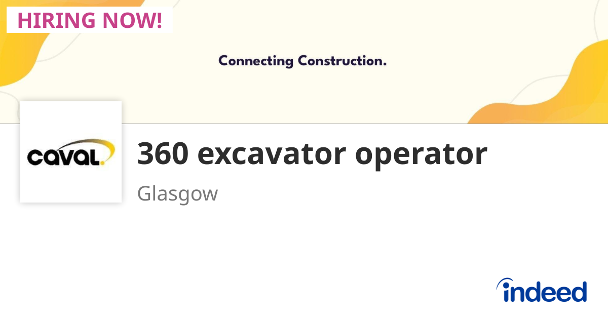 360 excavator operator - Glasgow - Indeed.com