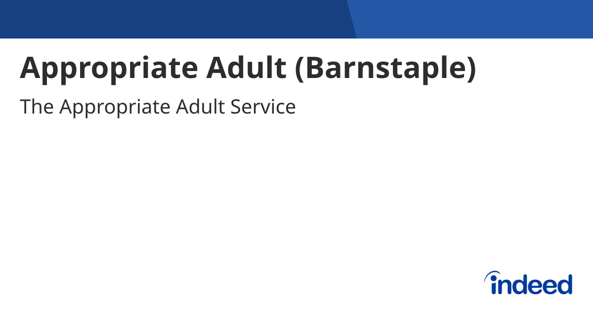 Appropriate Adult (Barnstaple) - Devon - Indeed.com