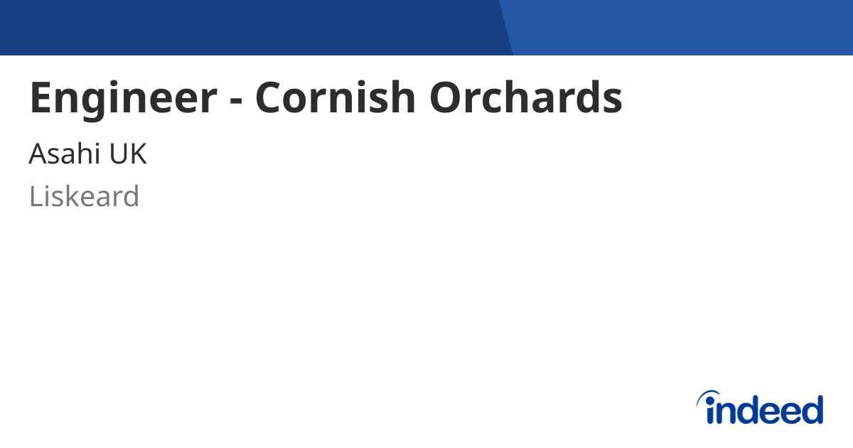 Engineer - Cornish Orchards - Liskeard PL14 4PW - Indeed.com