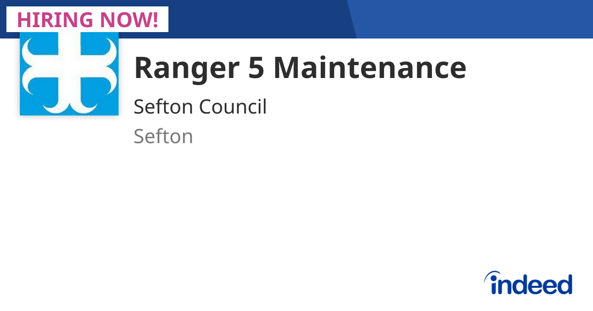 Ranger 5 Maintenance - Sefton - Indeed.com