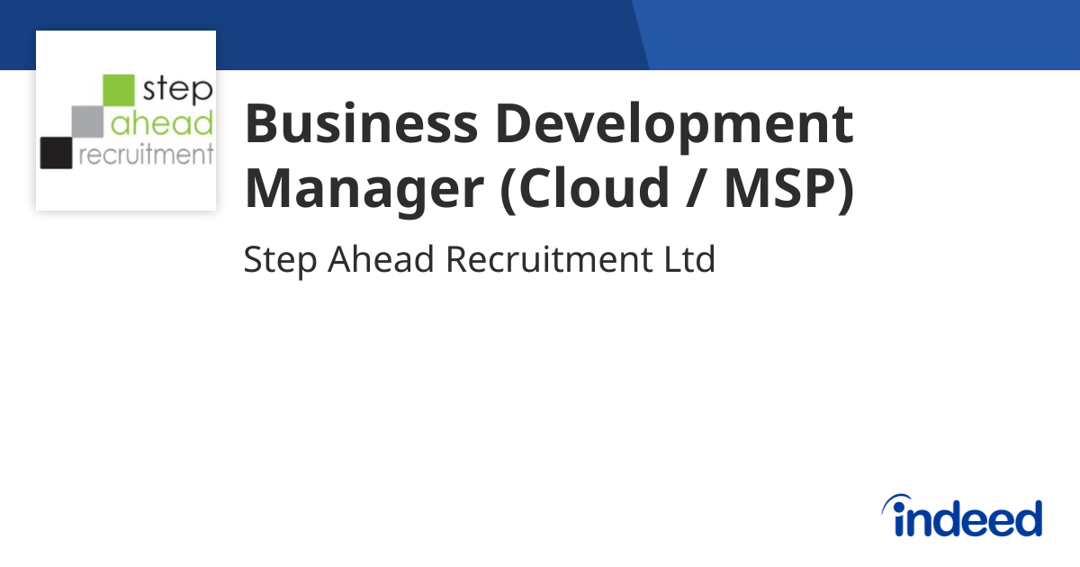 Business Development Manager (Cloud / MSP) - United Kingdom - Indeed.com