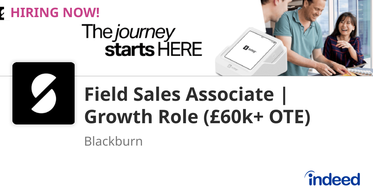 Field Sales Associate | Growth Role (£60k+ OTE) - Blackburn - Indeed.com