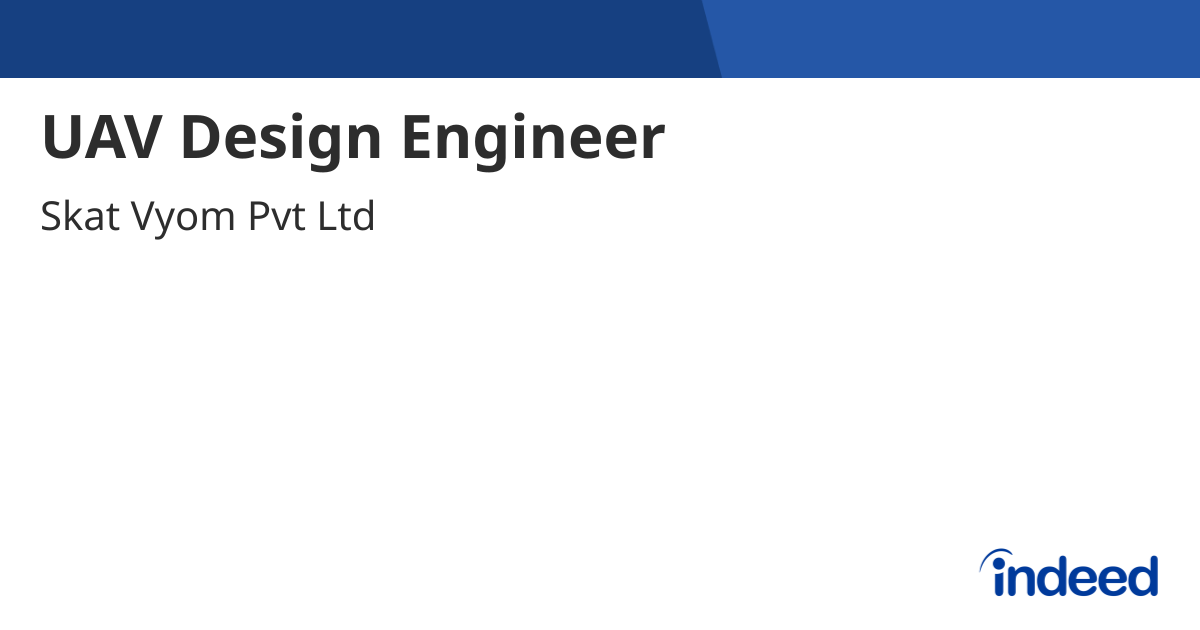 UAV Design Engineer - Bengaluru, Karnataka - Indeed.com