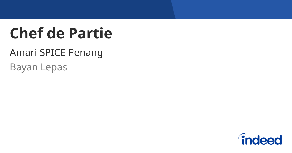 Chef de Partie - Bayan Lepas - Indeed.com