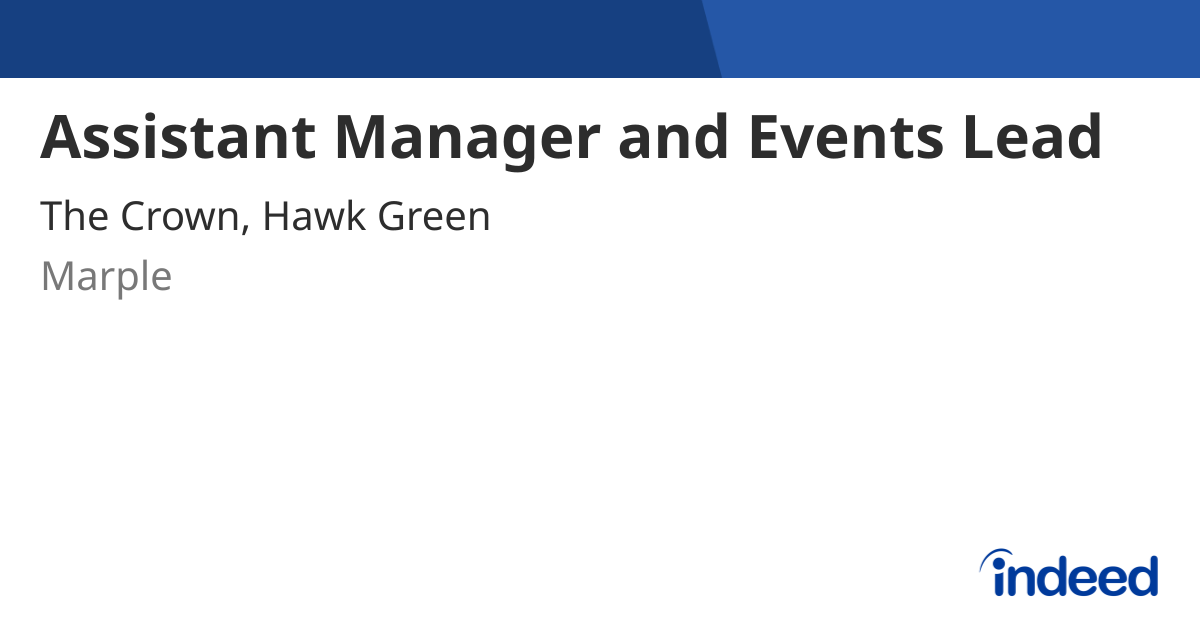 Assistant Manager and Events Lead - Marple SK6 7HU - Indeed.com