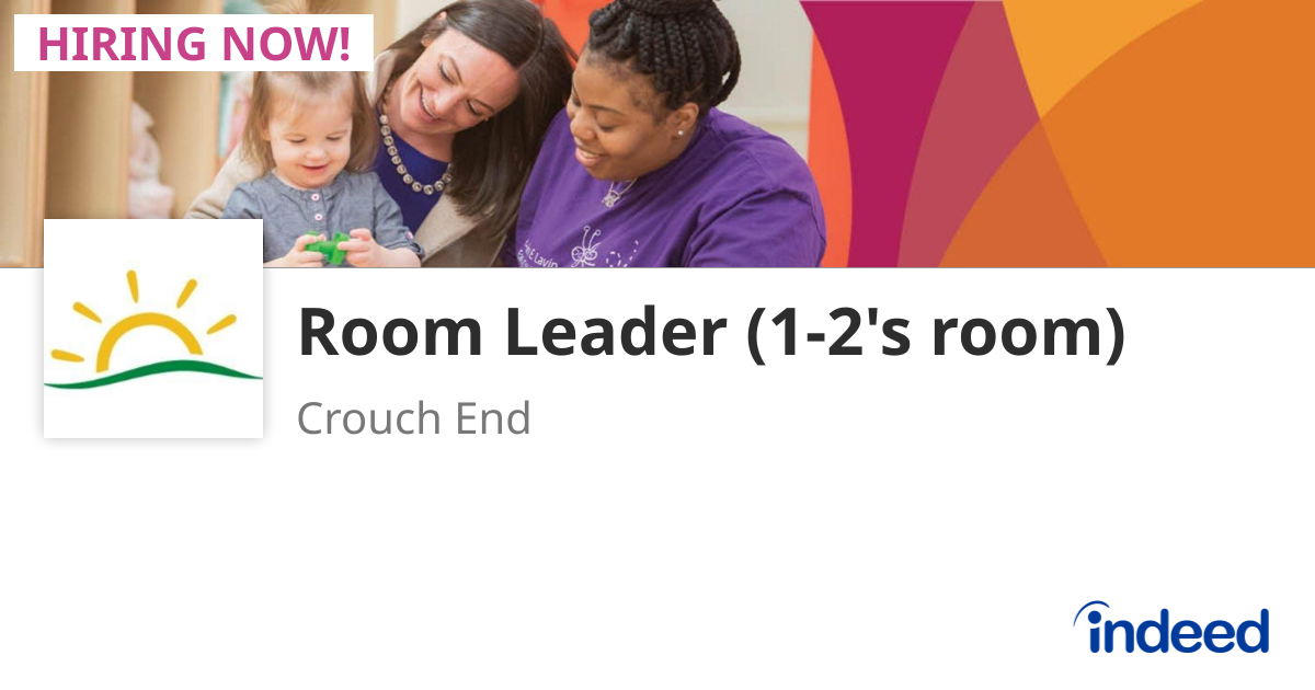 Room Leader (1-2's room) - Crouch End N8 8RG - Indeed.com